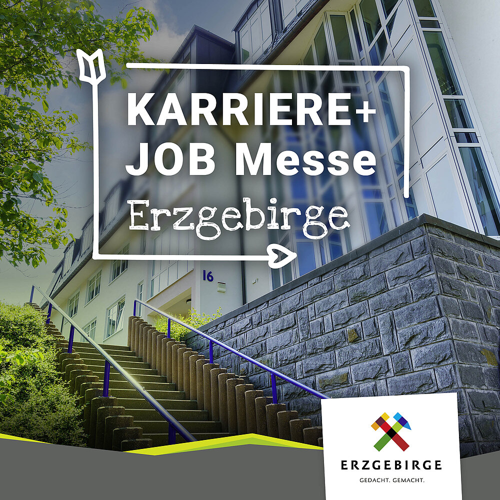 KARRIERE+JOB Messe Erzgebirge: Neuer Name und mehr Service zum ...